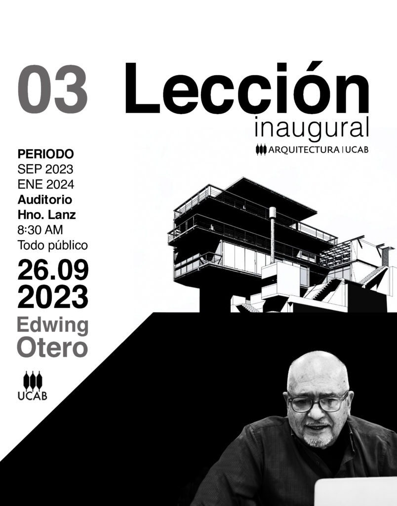 Lección inaugural de Edwing Otero en Arquitectura UCAB